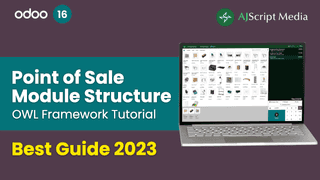 PoS Module Structure - Odoo PoS OWL Inheritance | AJScript